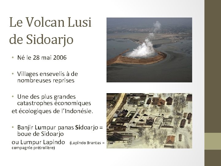 Les volcans de Boue Le Volcan de Sidoarjo