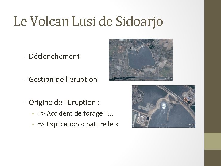 Les volcans de Boue Le Volcan de Sidoarjo