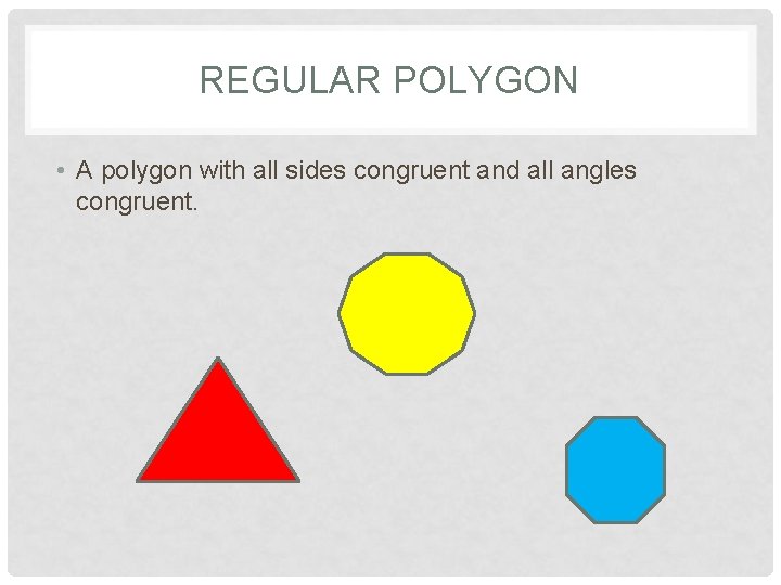 GEOMETRIC FIGURES VOCABULARY POLYGON Is a closed plane