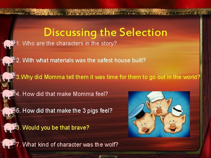 The Three Little Pigs Before we read What