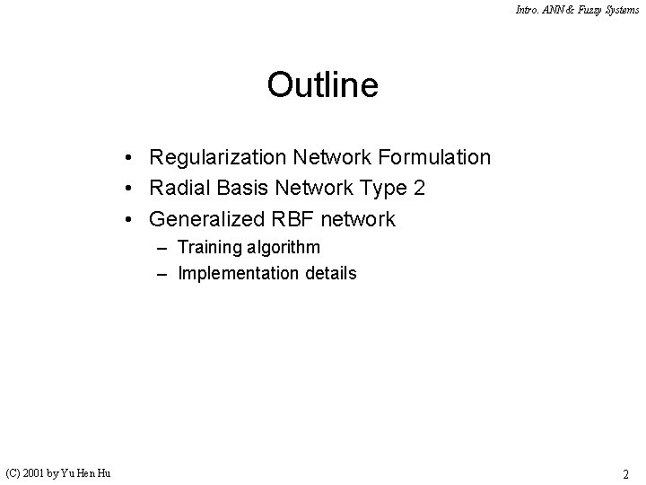 Intro ANN Fuzzy Systems Lecture 25 Radial Basis