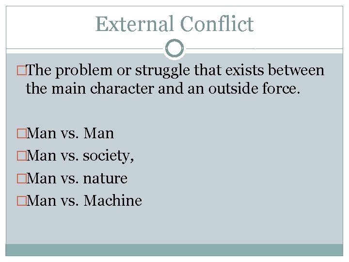 Character Motivation and Conflict BECAUSE LIFES NOT PERFECT