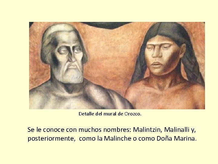La Malinche Qu sabes sobre la Malinche Decide