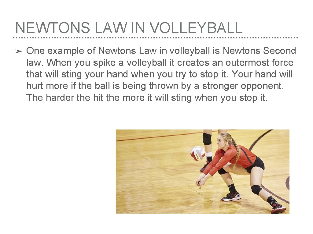 NEWTONS LAW OF MOTION IN SPORTS By Audra