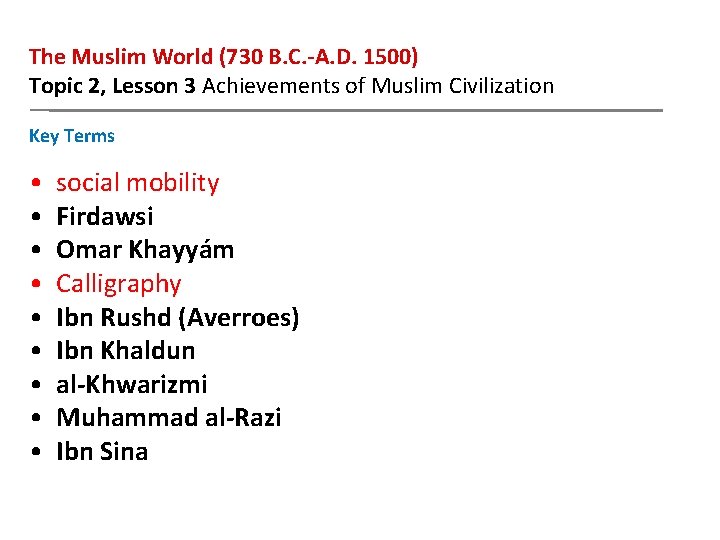 The Muslim World and Africa 730 B C