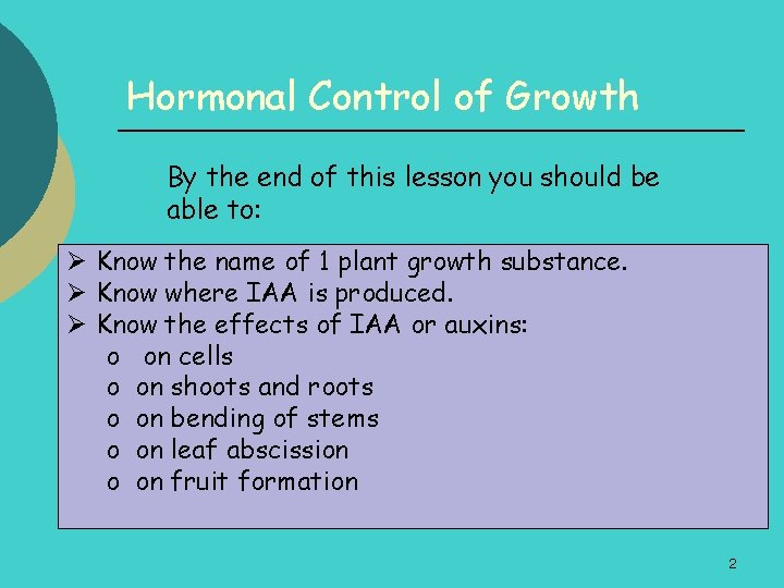 Higher Biology Hormonal Control of Growth in Plants