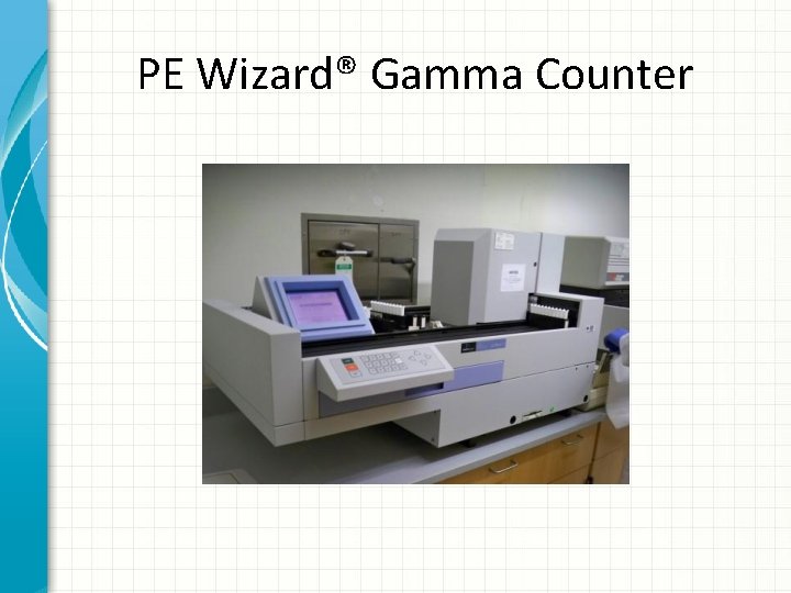 RADIATION SAFETY TRAINING PE WIZARD GAMMA COUNTER CSULB