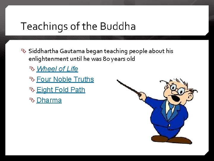 Needs slide with terms Buddhism Honors World History