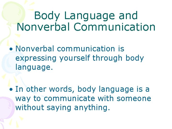 Bell Ringer What are two nonverbal communication habits