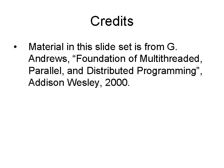Lab 2 Semaphores and Monitors Credits Material in