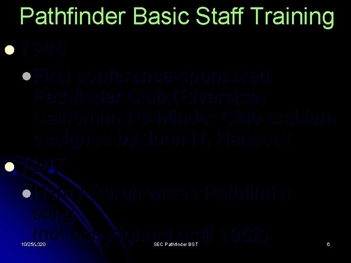 SEC Pathfinder Basic Staff Training 2010 Date Section