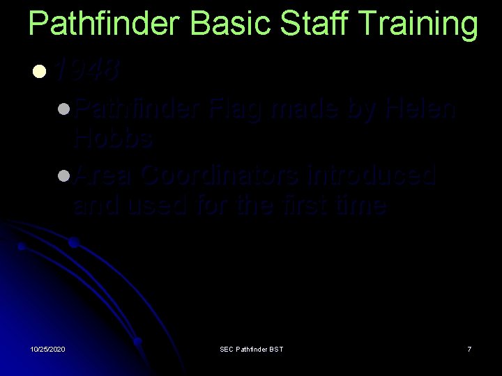 SEC Pathfinder Basic Staff Training 2010 Date Section