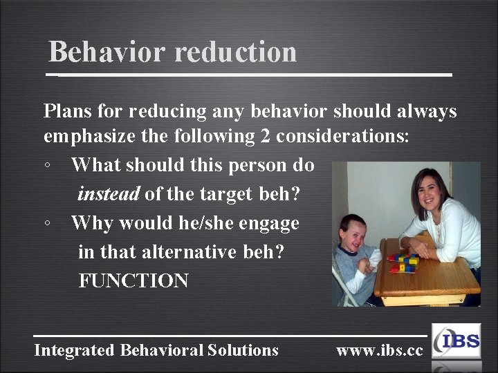 Behavior reduction using differential reinforcement and alternative skill