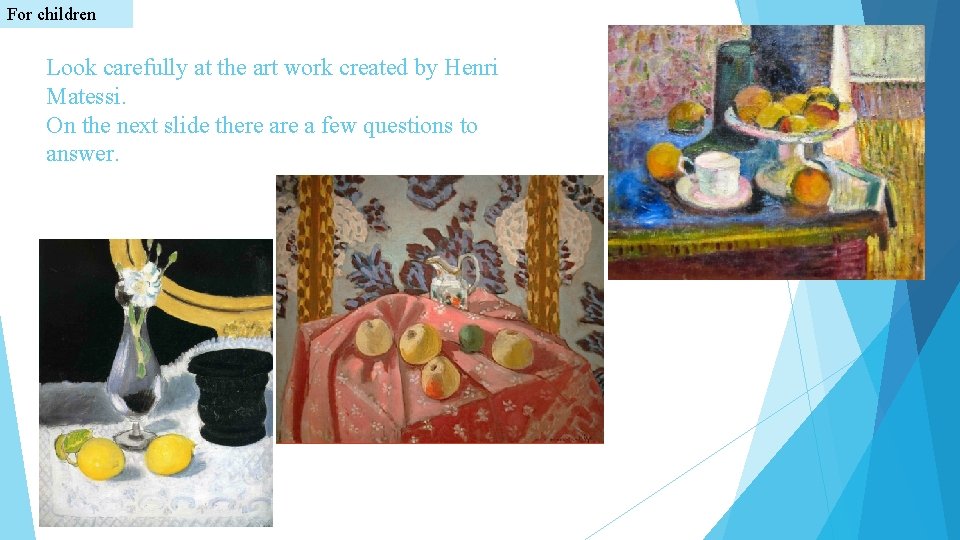 For Teacher Parents Vocabulary and understanding Henri Matisse