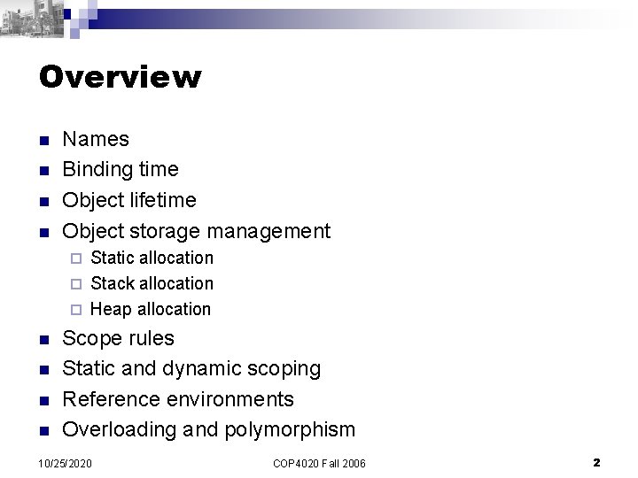 COP 4020 Programming Languages Names Scopes and Bindings