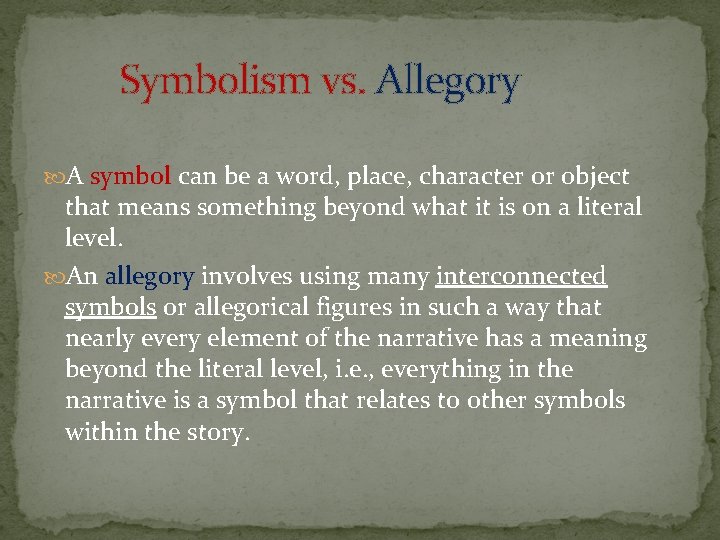 Symbolism and Allegory Q What does it mean