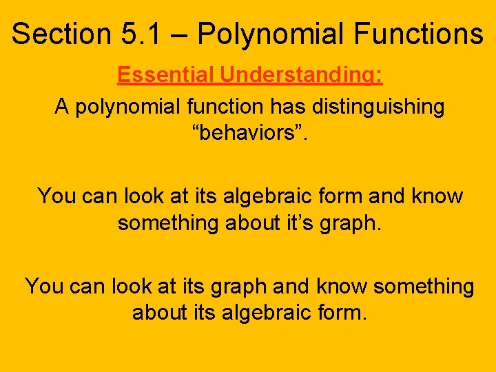 Section 5 1 Polynomial Functions Students will be
