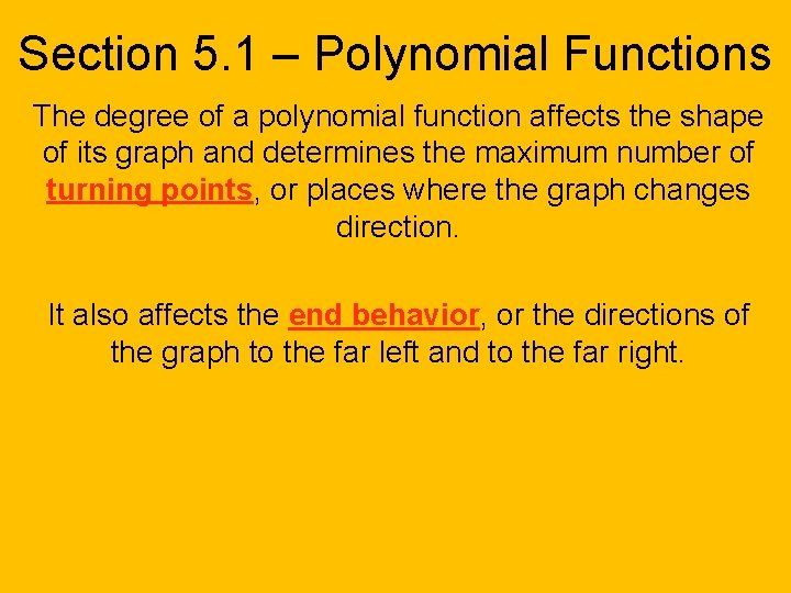 Section 5 1 Polynomial Functions Students will be