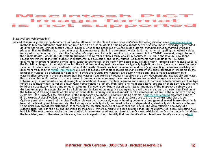 Text Classification The Problem Statistical Text Categorization Types