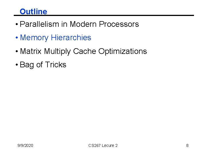 Uniprocessor Optimizations and Matrix Multiplication Be BOP Summer
