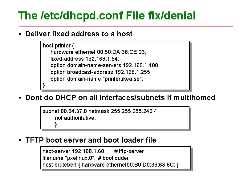 DHCP server Client Objectives to learn how to