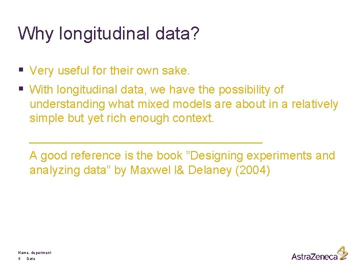 Statistical Analysis of Longitudinal Data Ziad Taib Biostatistics