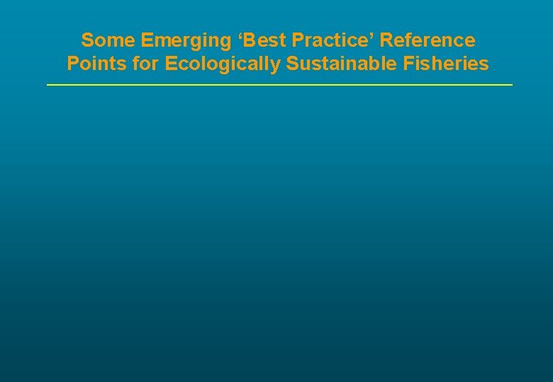Incorporating Ecosystem Objectives into Fisheries Management including best
