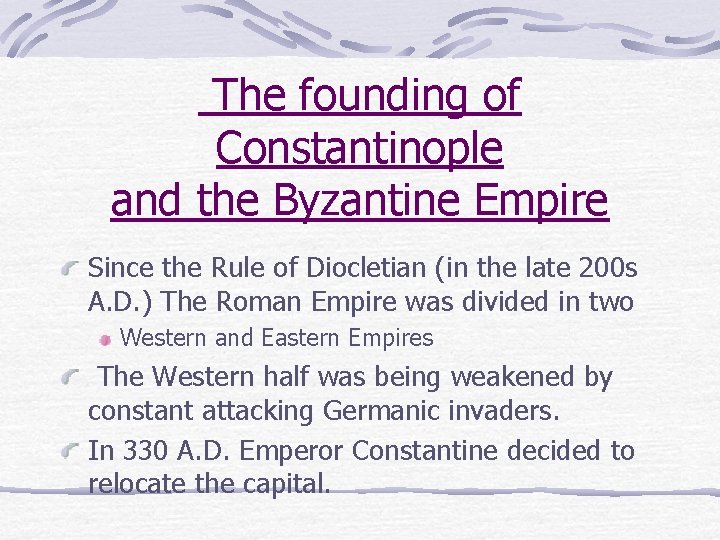 Introduction to the Byzantine Empire By Emperor Fitzpatrick