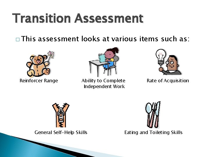 The Verbal Behavior Milestones Assessment and Placement Program