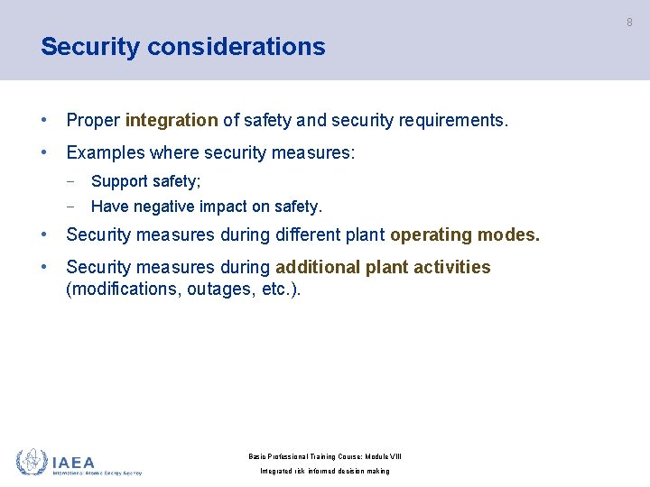 BASIC PROFESSIONAL TRAINING COURSE Module VIII Integrated risk