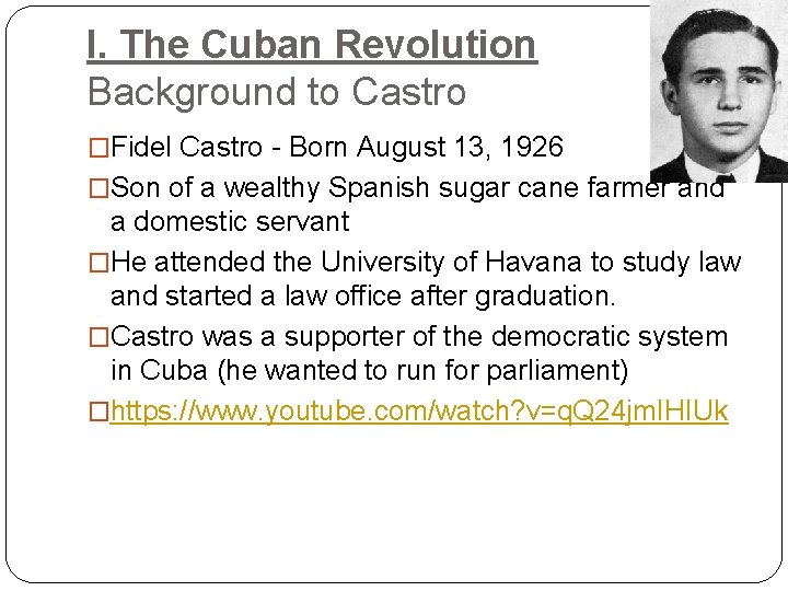 The Cuban Revolution and the Cuban Missile Crisis