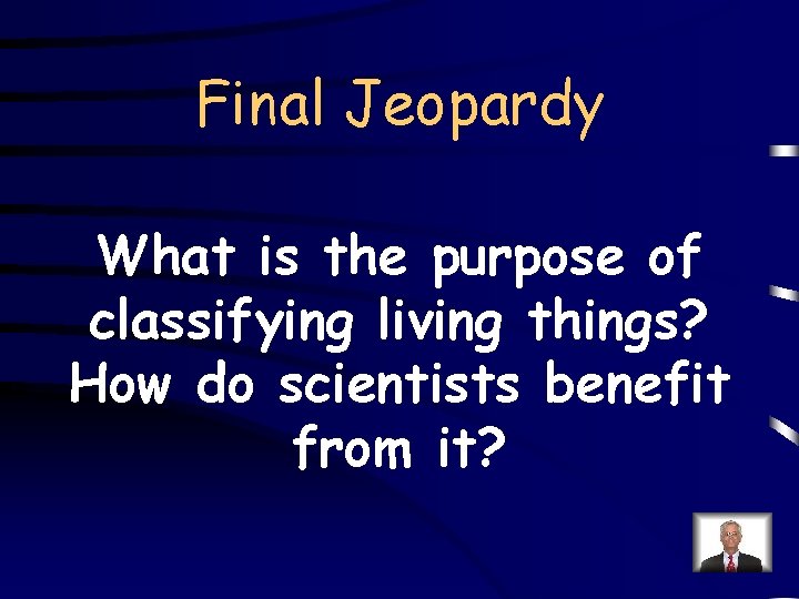 Jeopardy Classification Identification Kingdoms Bacteria Protists Q 100
