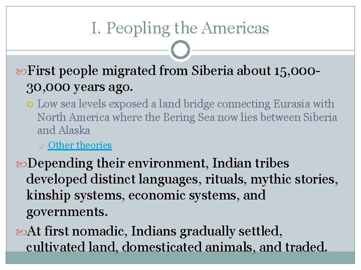 Beginnings Native American History WHAT WAS LIFE LIKE