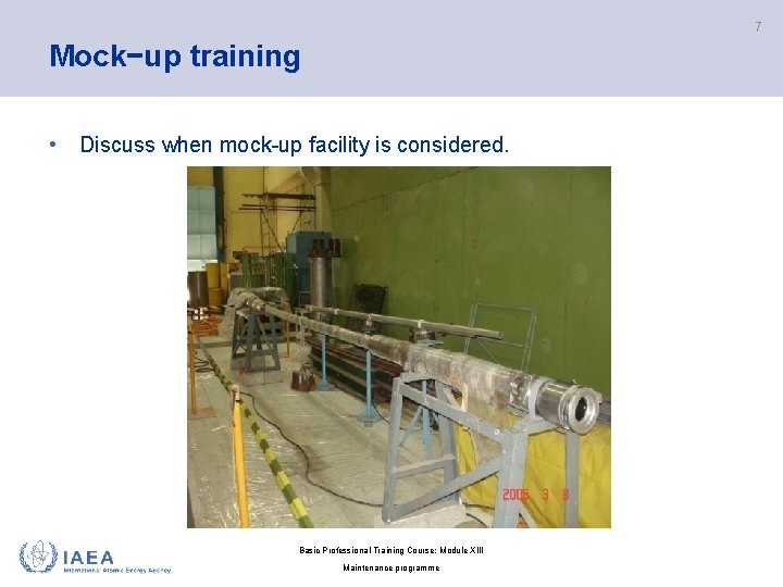 BASIC PROFESSIONAL TRAINING COURSE Module XIII Maintenance programme