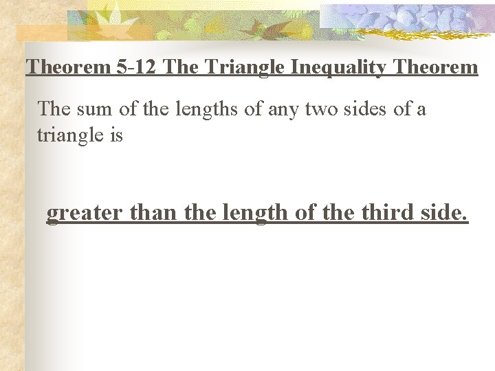 LESSON 5 5 INEQUALITIES IN TRIANGLES OBJECTIVE To