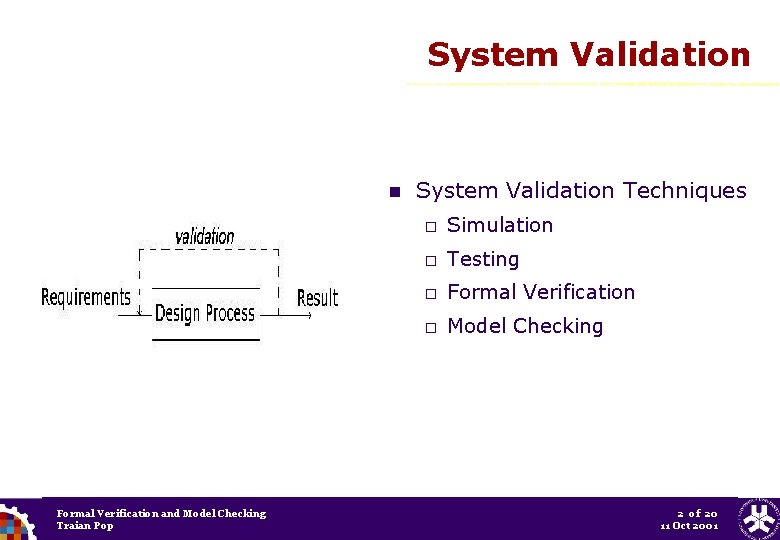 Formal Verification and Model Checking Traian Pop Embedded