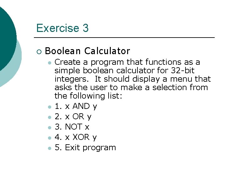 Assembly Language Conditional Processing Exercise 1 Write a
