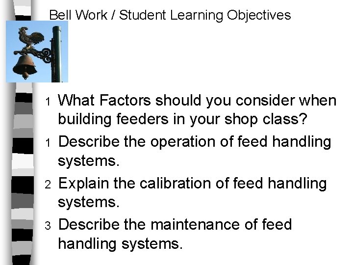 Operating Calibrating And Maintaining Feed Handling Systems Lesson