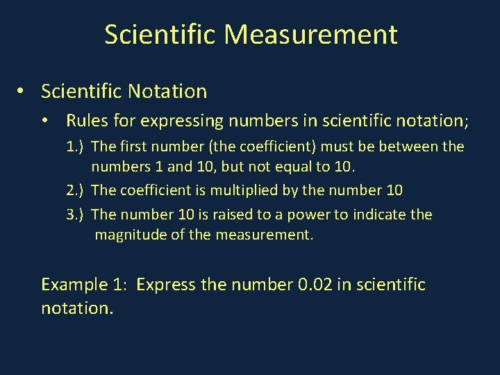 Chapter 3 Scientific Measurement The ability to make