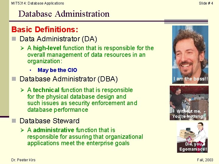 MIT 5314 Database Applications Slide 1 Database Administration