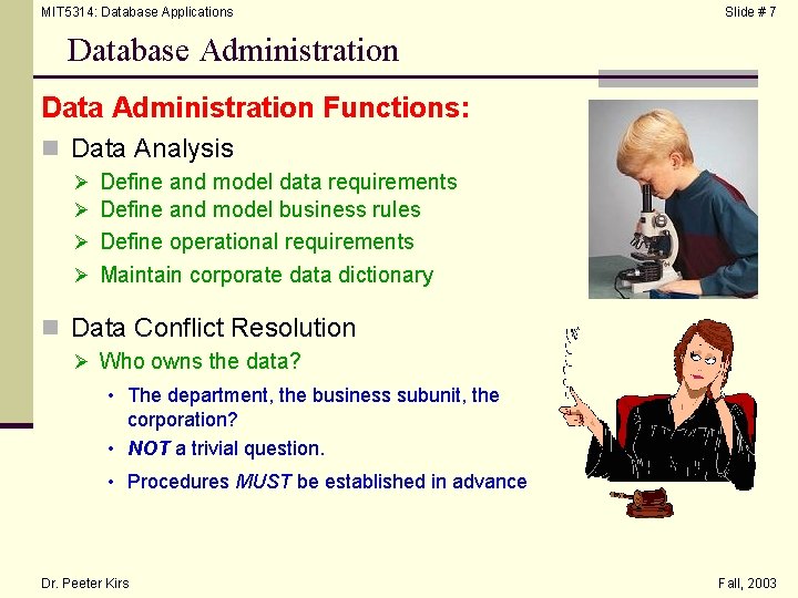 MIT 5314 Database Applications Slide 1 Database Administration