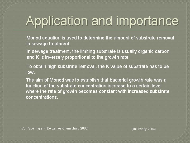 Monod Equation Is A Kinetic Model Which Describes