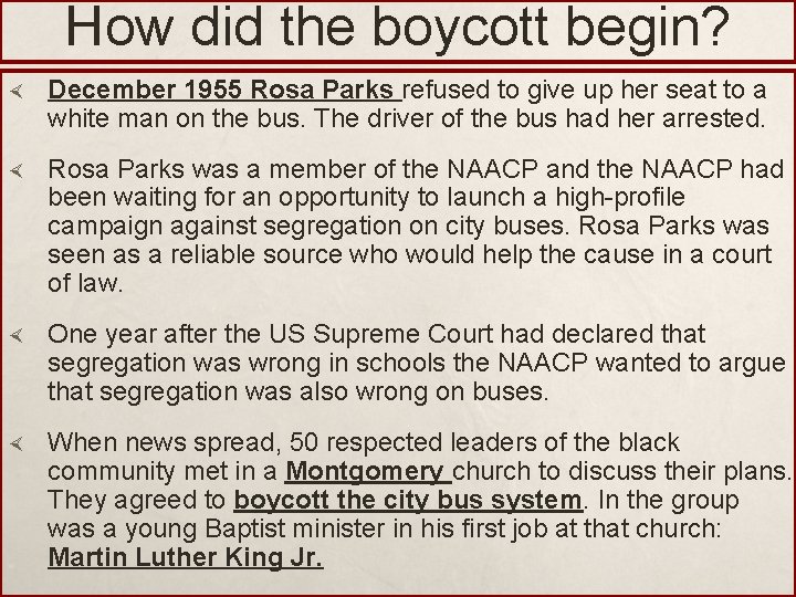Montgomery Bus Boycott Describe how the Montgomery Bus