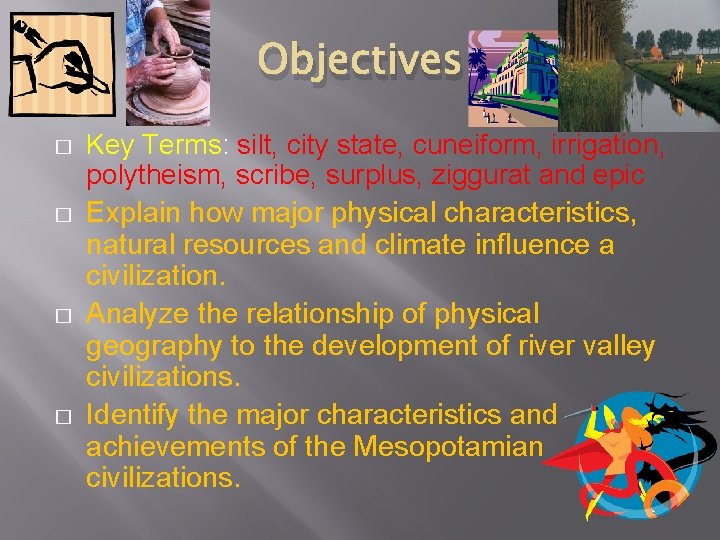 MESOPOTAMIA Chapter 4 Lesson 1 The Sumerians Objectives
