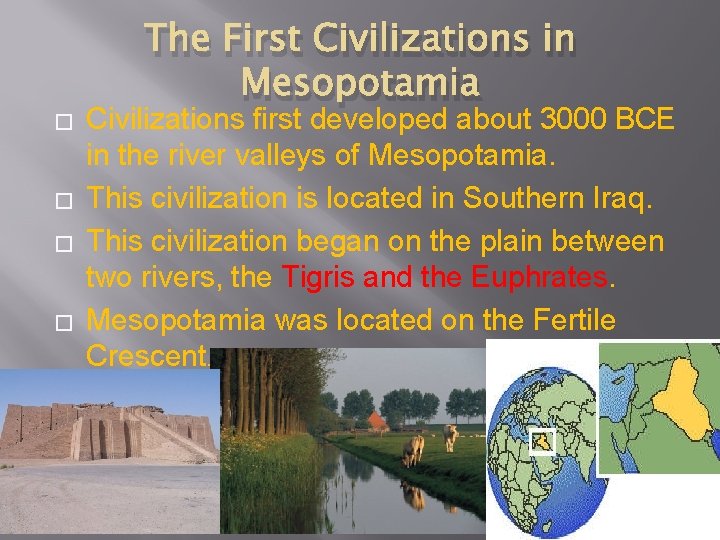 MESOPOTAMIA Chapter 4 Lesson 1 The Sumerians Objectives