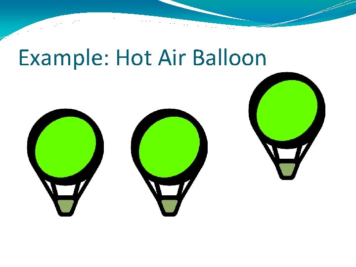 Density and Buoyancy Changes in Density We know