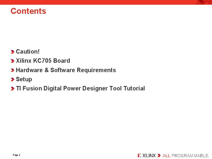 KC 705 Power Bus Monitoring Copyright 2012 Xilinx