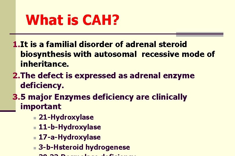 Congenital Adrenal Hyperplasia Dr Abdelaziz Elamin MD Ph