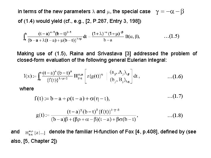 SOME THEOREM ON EULERIAN INTEGRALS OF MULTIVARIABLE HFUNCTION