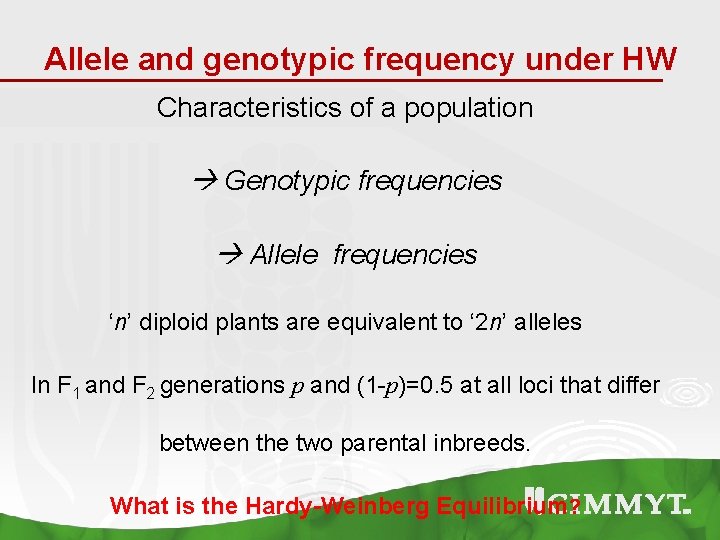 Basic concepts on population genetics OUTLINE Allele frequency